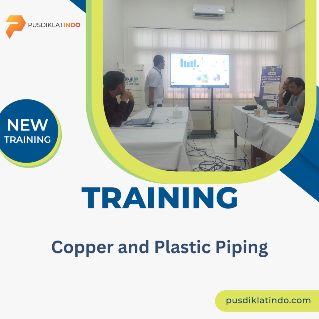 TRAINING COPPER AND PLASTIC PIPING | Pusdiklatindo